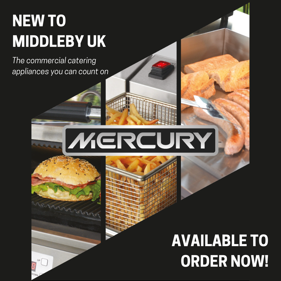 Middleby UK expand extensive portfolio with new Mercury brand ...